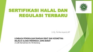 SERTIFIKASI HALAL DAN REGULASI TERBARU.pdf