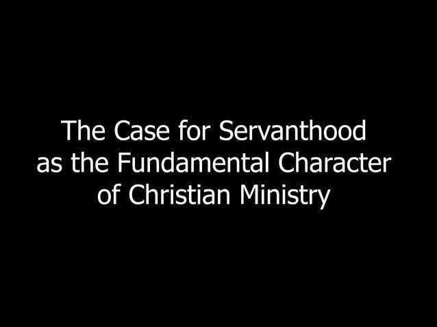 Servanthood vs leadership (9 sept-12) hwa yung | PPT