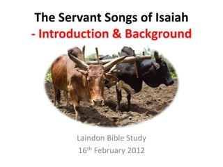 Servant Songs Isaiah - Introduction | PPTX