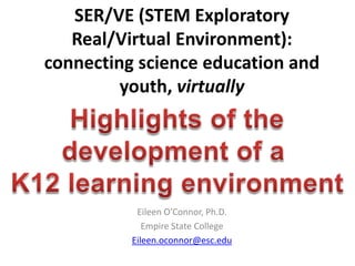Stem Exploratory Real Virtual Environment Ser Ve Pptx