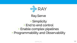 Ray Serve: A new scalable machine learning model serving library on Ray ...