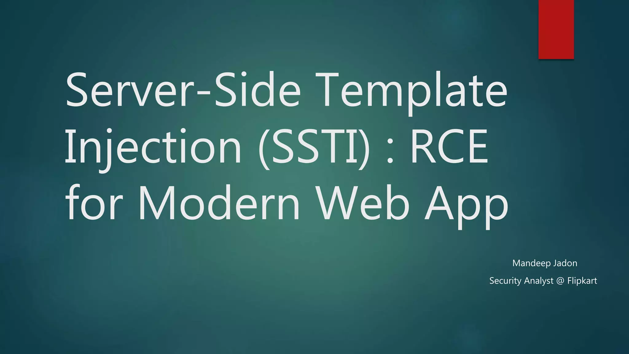 Server Side Template Injection by Mandeep Jadon | PPT