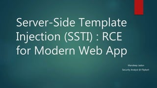 Server Side Template Injection by Mandeep Jadon | PPTX