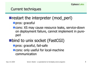 Server Starter - a superdaemon to hot-deploy server programs | PDF