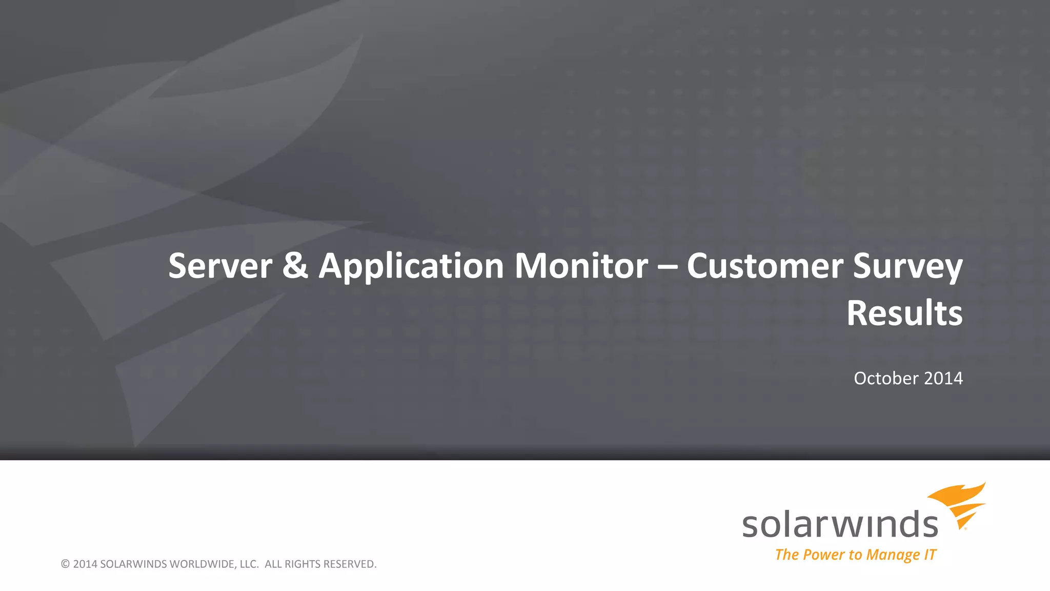 Server & Application Monitor (SAM) - Benefits Survey | PPT