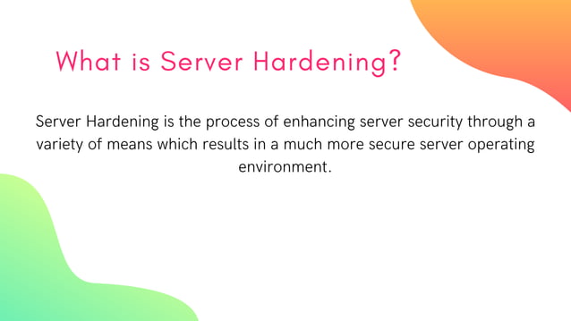 Server hardening methedologies | PPT