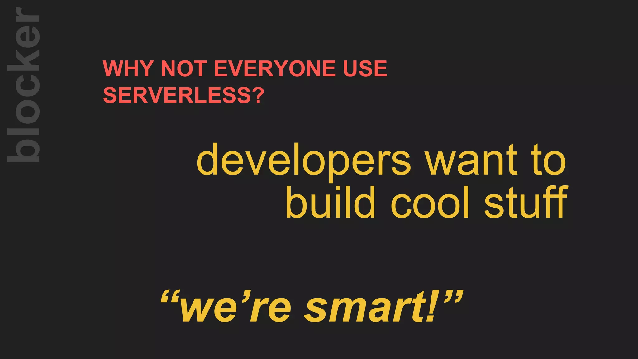 The Path of The Lazy: Serverless 1 | PPT