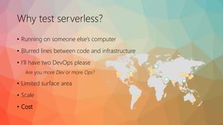 Serverless testing-serverless-sydney-20181018 | PPT