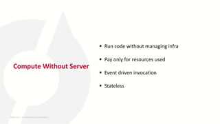 Demystifying Serverless: Making the Right Decision for Your Workload | PPT