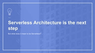 Serverless Architecture | PPTX