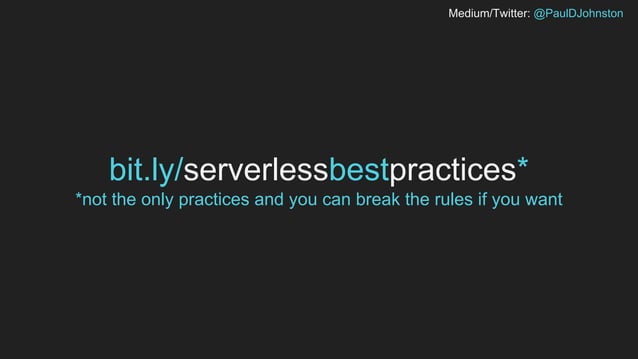 Serverless Best Practices Serverless Computing London Ppt