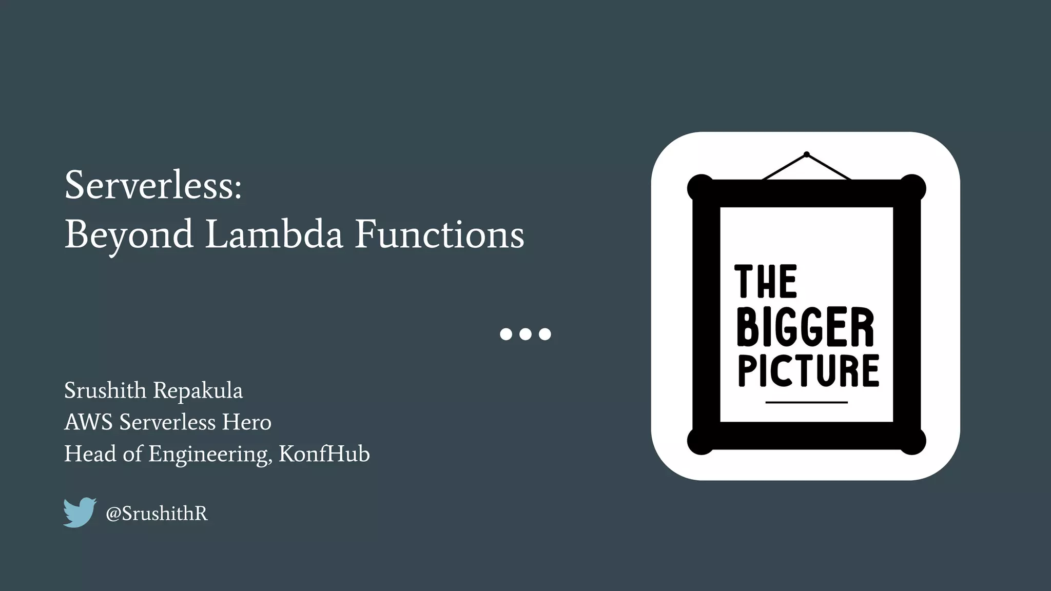 Serverless Beyond Lambda Functions V2 Ppt