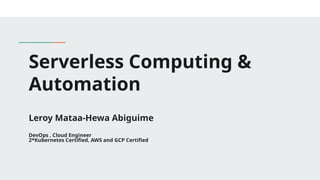 Serverless Computing & Automation - GCP | PPT