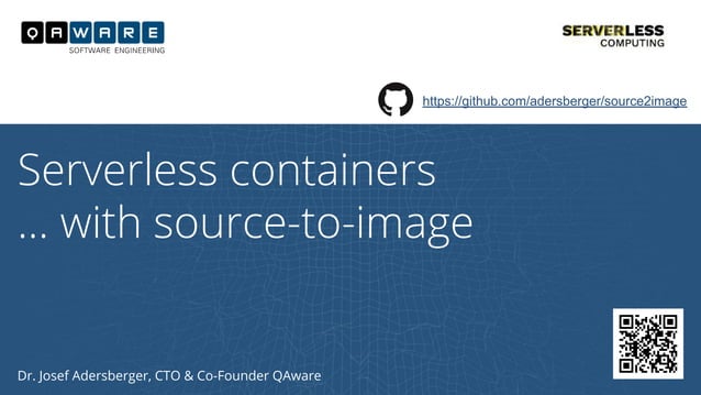 Serverless containers … with source-to-image | PPT