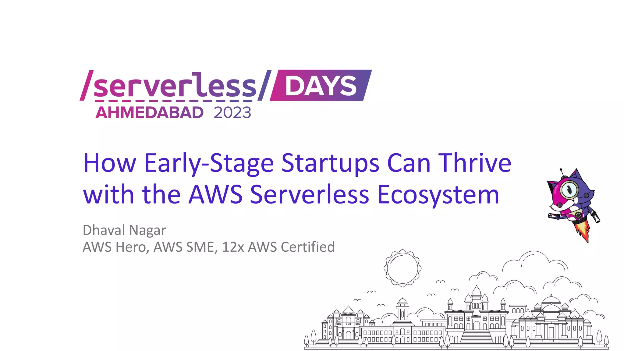 Serverless Days Ahmedabad - Dhaval Nagar.pptx.pdf