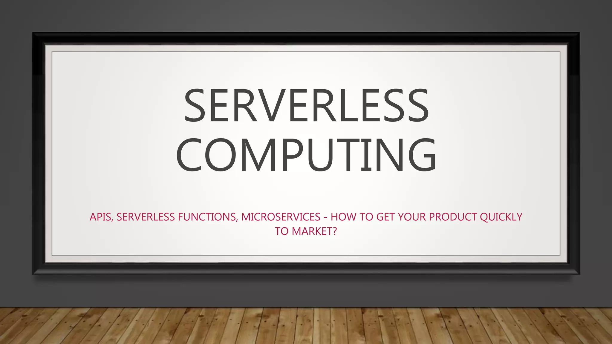 Serverless Architectures Apis Serverless Functions Microservices