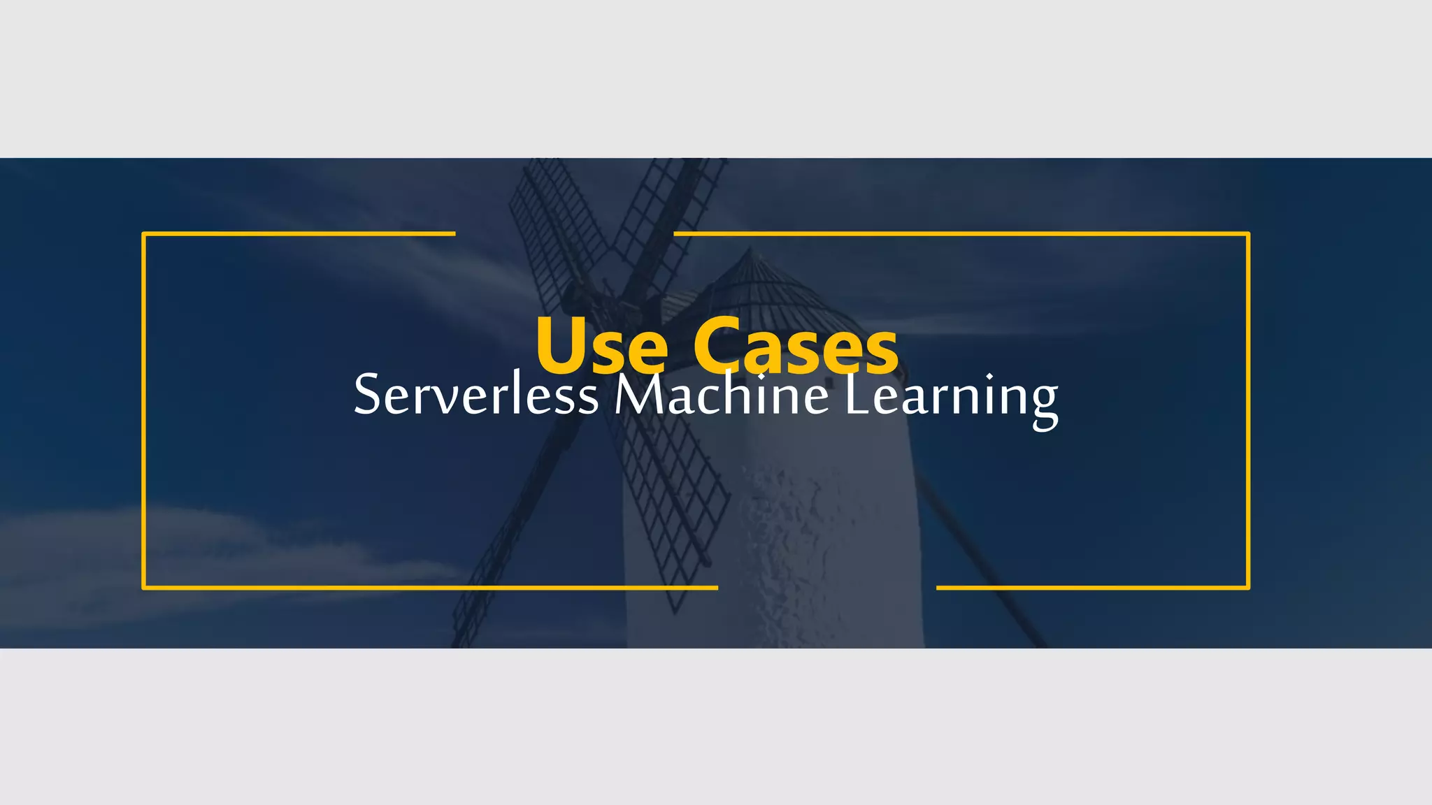 Serverless Machine Learning | PPT