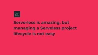 AWS SAM - Serverless on stage #9 (Milan, 20/02/2018) | PPT | Free Download