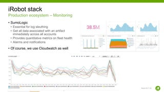 Serverless operations for the iRobot fleet | PPTX | Cloud Computing | Internet