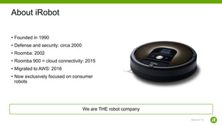Serverless operations for the iRobot fleet | PPTX | Cloud Computing | Internet