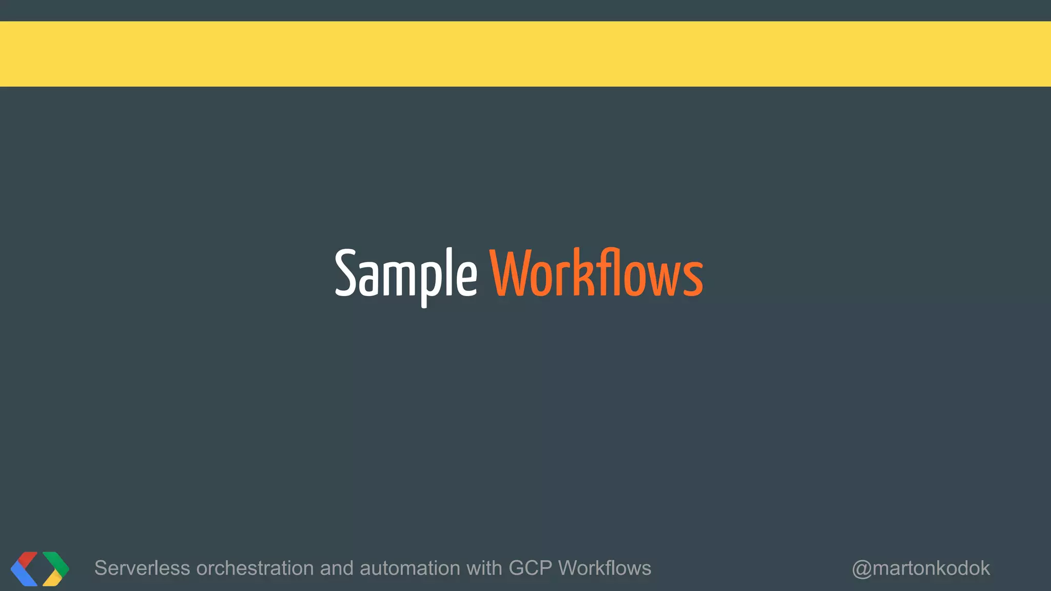 Serverless Orchestration And Automation With Cloud Workflows Ppt