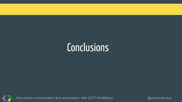 Serverless Orchestration And Automation With Cloud Workflows Ppt