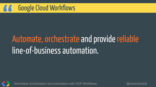 Serverless orchestration and automation with Cloud Workflows | PDF