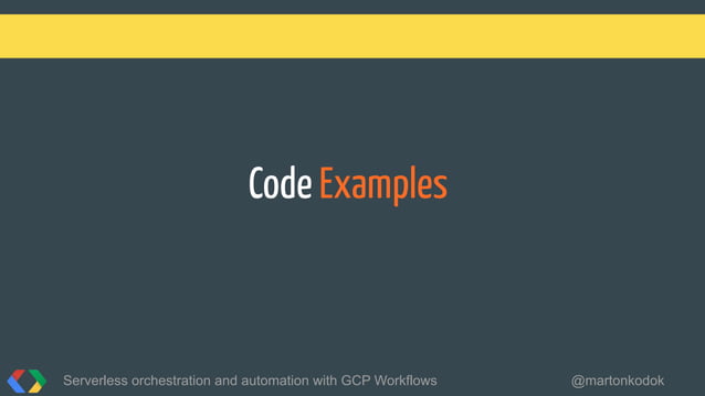 Serverless Orchestration And Automation With Cloud Workflows Ppt