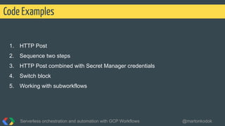 Serverless orchestration and automation with Cloud Workflows | PPT