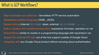Serverless orchestration and automation with Cloud Workflows | PPT