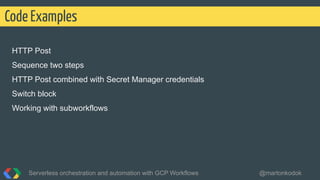 Serverless orchestration and automation with Cloud Workflows | PPT