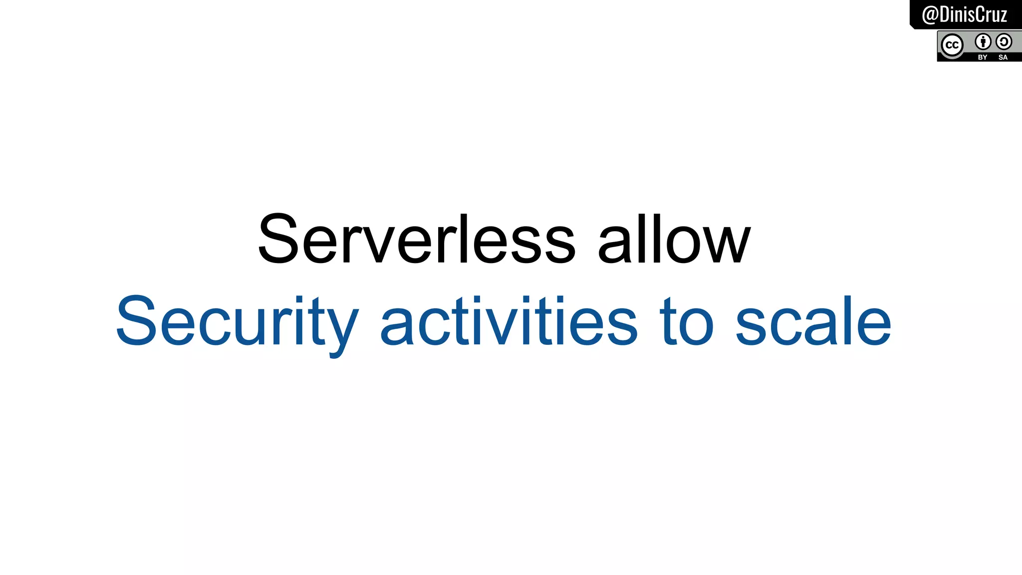 Serverless Security Workflows - cyber talks - 19th nov 2019 | PPT