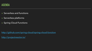 Serverless Spring by Stephane Maldini | PPT
