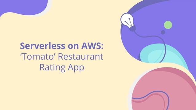 Serverless Workshop - Tomato Restaurant Rating App | PPT