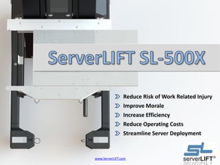 SL500X Powered ServerLIFT | PPT