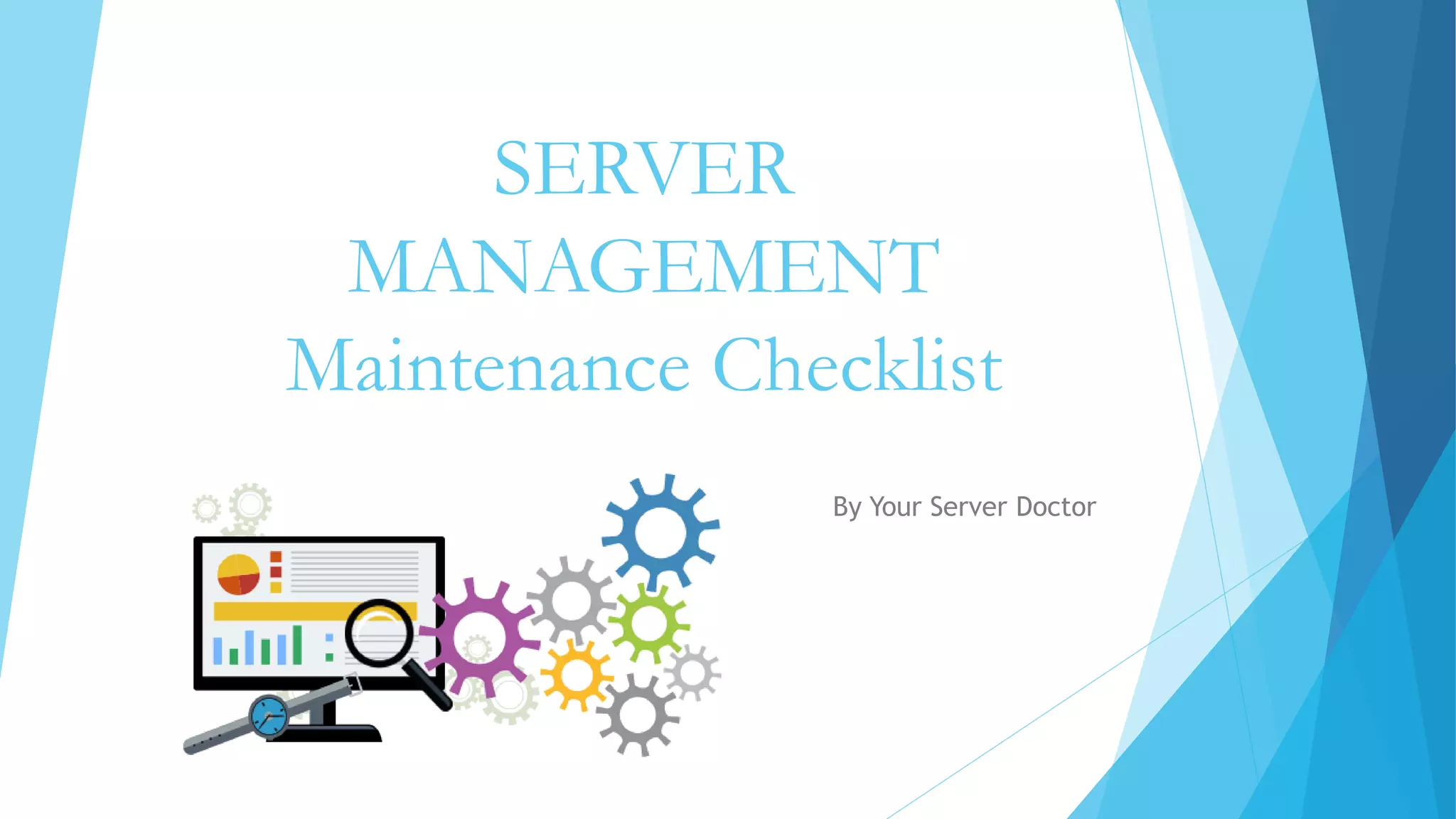 Server management - Server Maintenance Tips, Server Maintenance ...