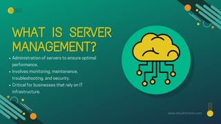 Server managment PPT from Cloudminister Techniologies | PPT