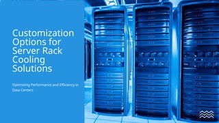 Server rack cooling solutions | Air condiotioned.pptx