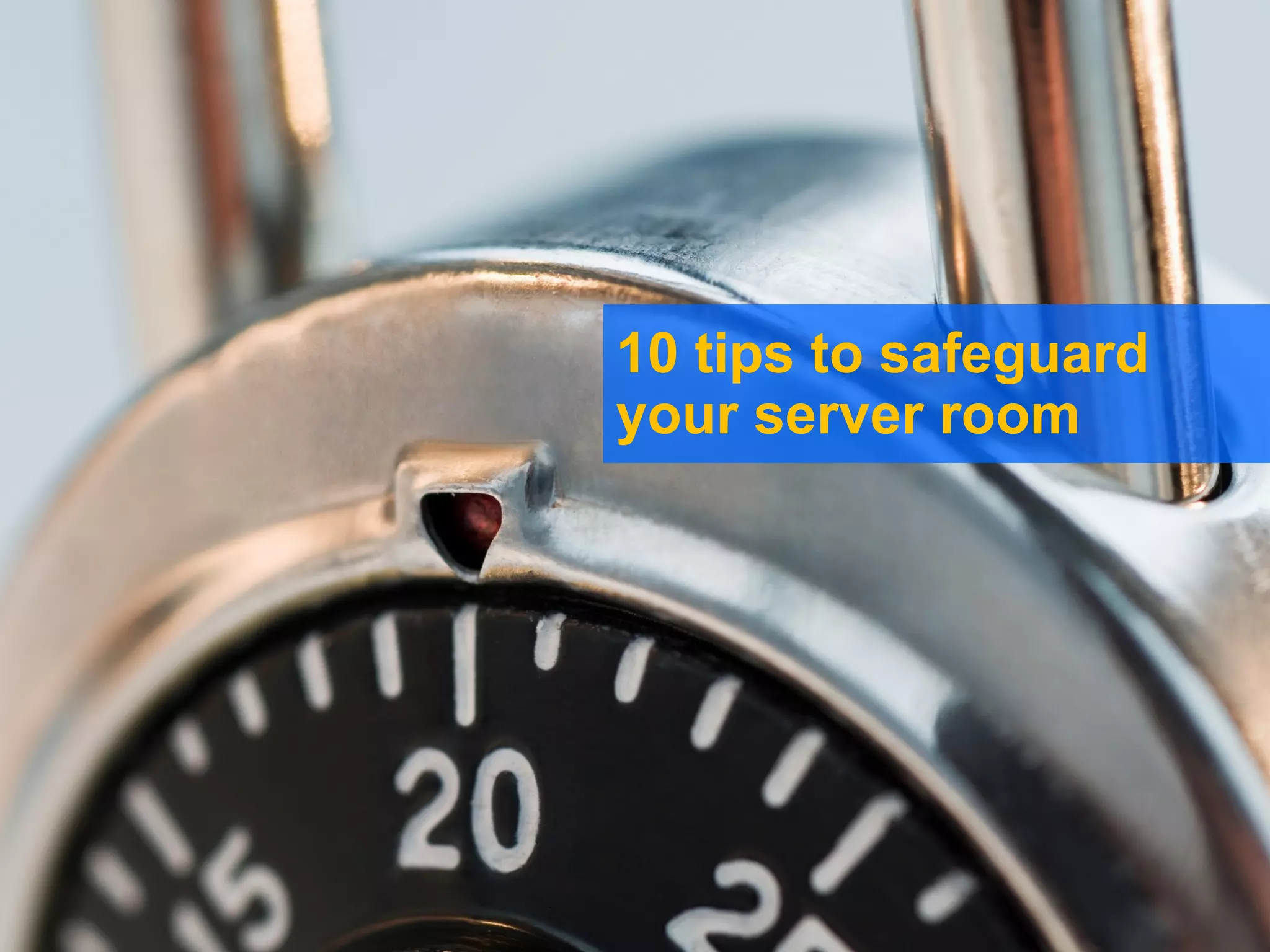 10 tips to safeguard your server room | PPT