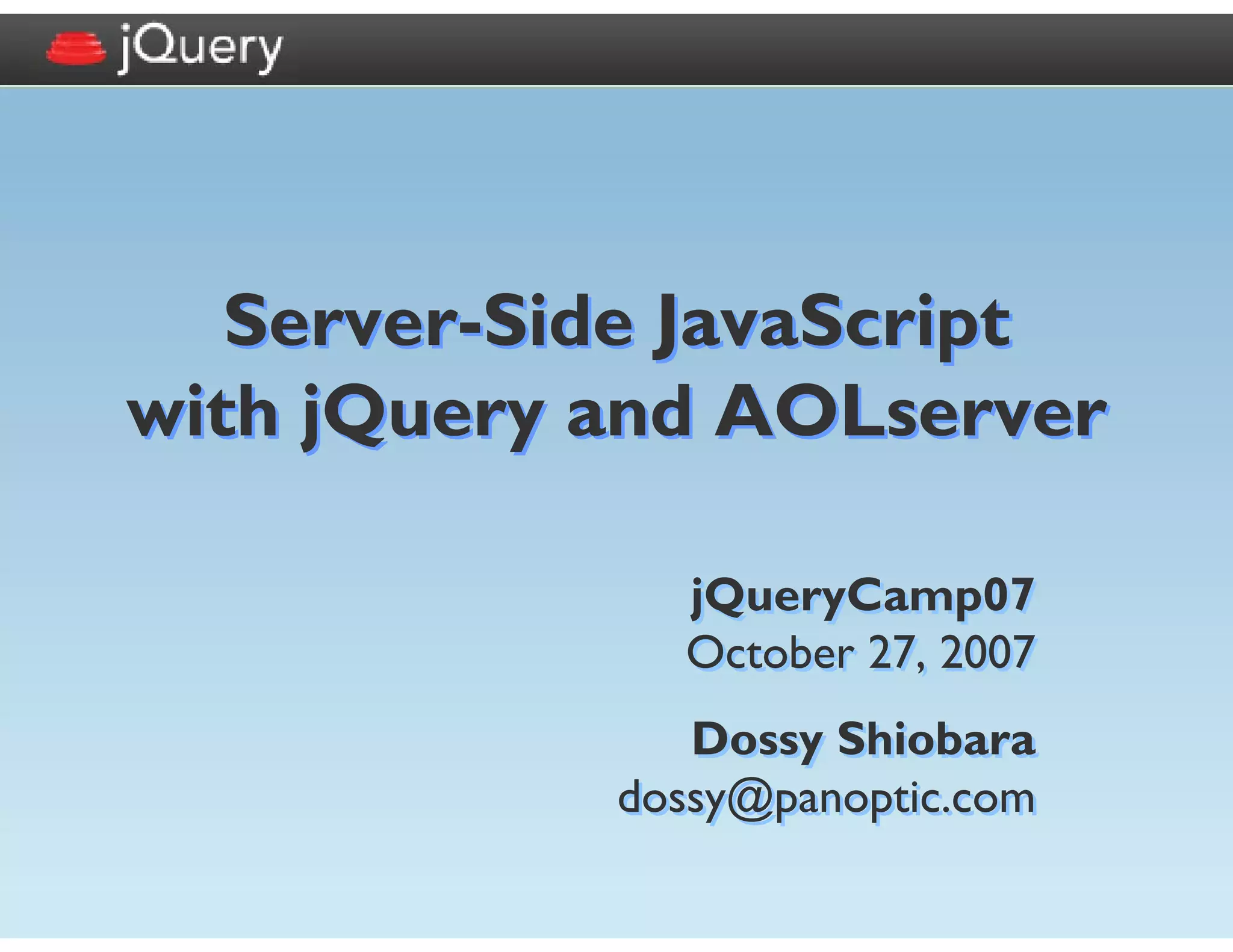 Server Side Javascript With Jquery And Aolserver Ppt