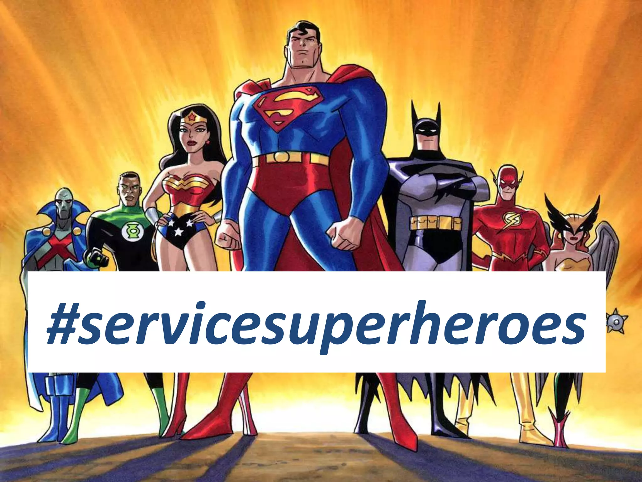 Service Super Heroes | PPT