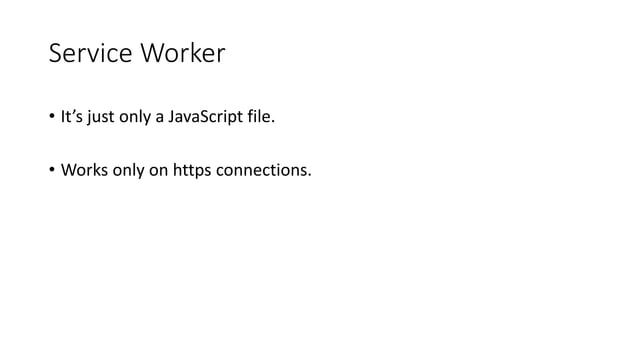 Progressive Web Apps Nedir? JavaScript Service Workers Nedir? | PPTX