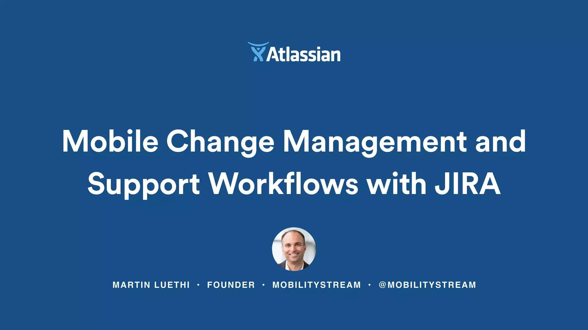 Mobile Change Management and Support Workflows with JIRA | PPT