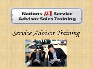 Service advisor training | PPTX