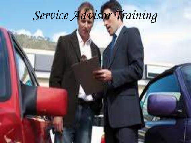 Service advisor training | PPTX