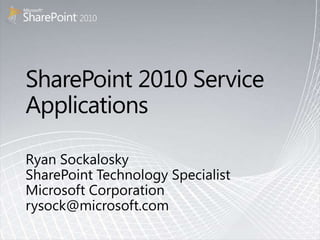 Service Applications in SharePoint 2010 | PPTX | Computing | Technology & Computing