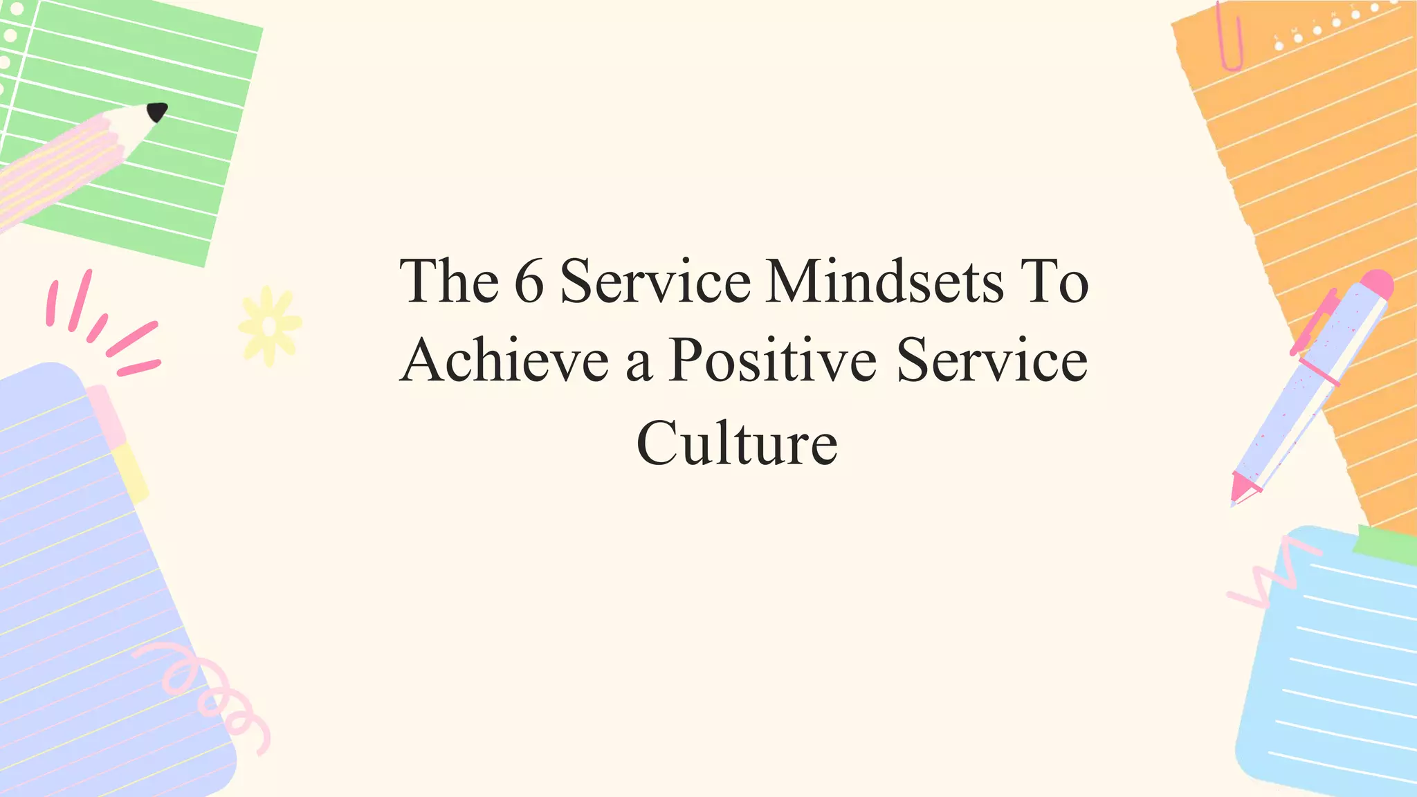 SERVICE CULTURE MINDSET BY GROUP 3.pptx