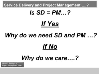 Service delivery and Project management | PDF