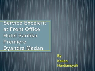 Service excelent at front office | PPTX