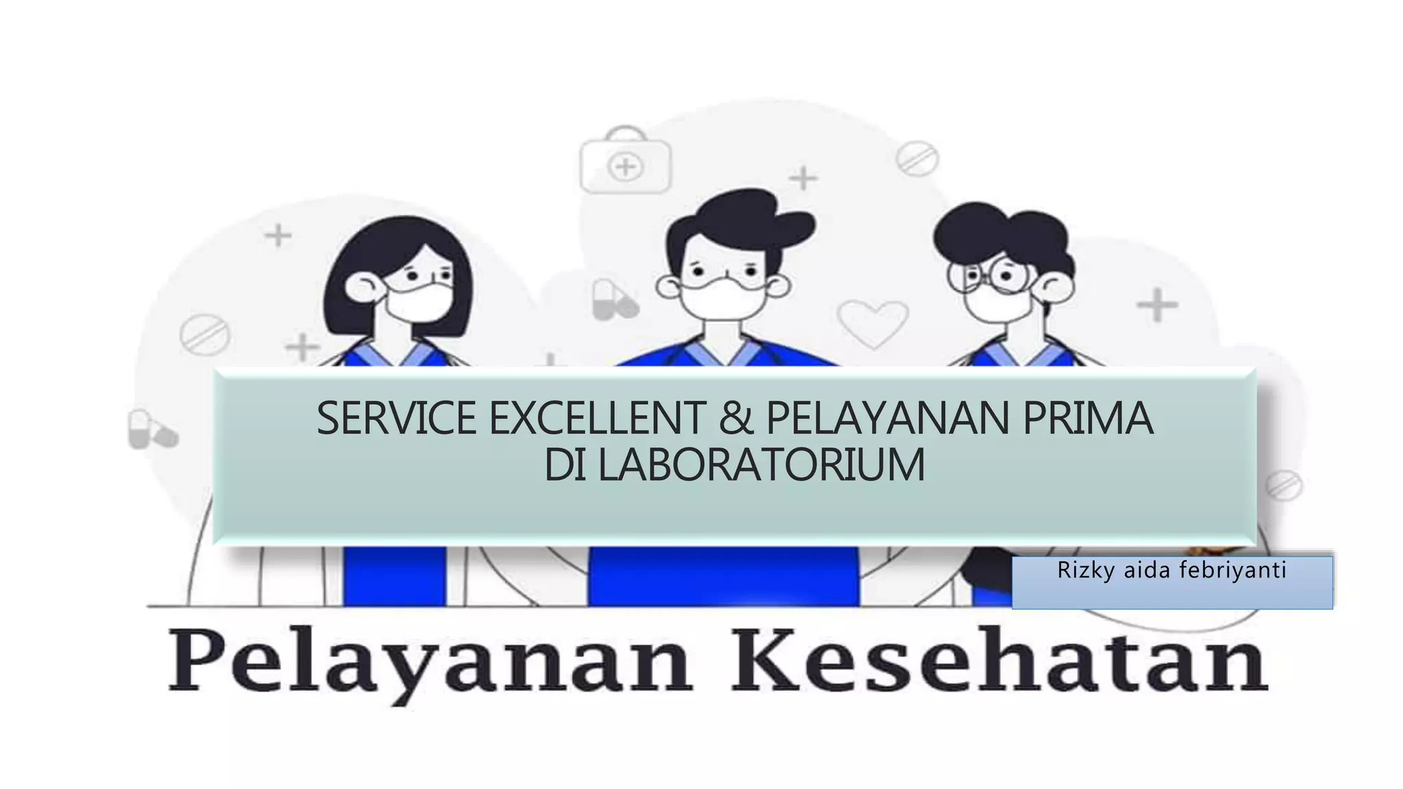 Service excellent dan pelayanan prima ppt.pptx
